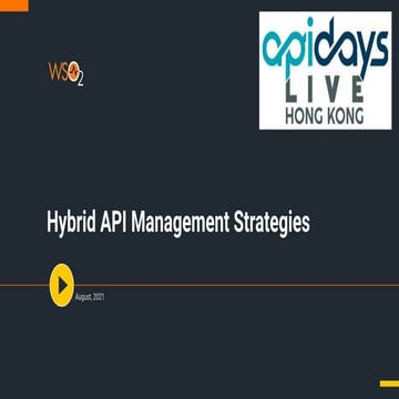 [apidays LIVE HONK KONG] - Hybrid API Management Strategies | PPT