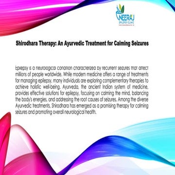 Shirodhara Therapy: An Ayurvedic Treatment for Calming Seizures | PPT