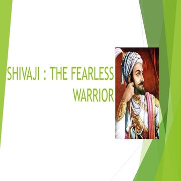 SHIVAJI : THE FEARLESS WARRIOR ......... | PPT