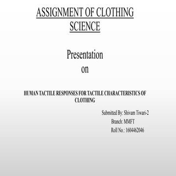 Human Tactile Response On Tactile Characteristics Of Clothing Ppt