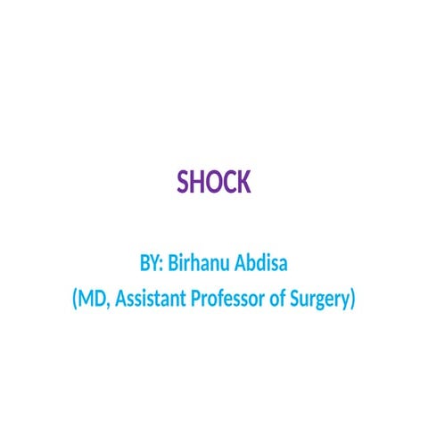 Shock1.pptvery interesting lecture not for anorectal disease prepared by Jimma university ...