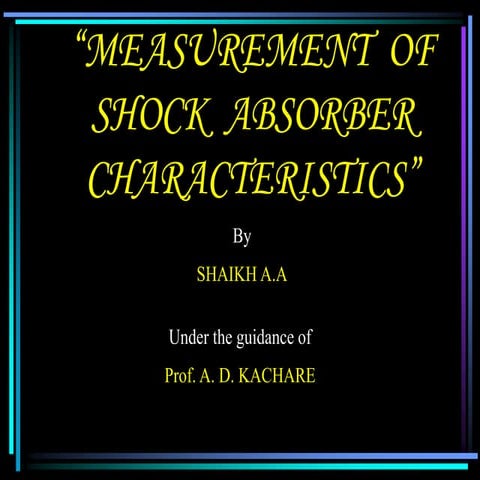 SHOCK ABSORBER PPT.ppt | Performance Cars | Auto Type