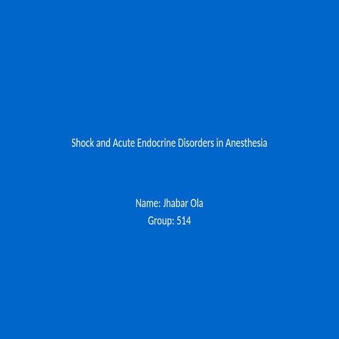 Shock_and_Acute_Endocrine_Disorders_in_Anesthesia_Jhabar_Ola_Group514 ...