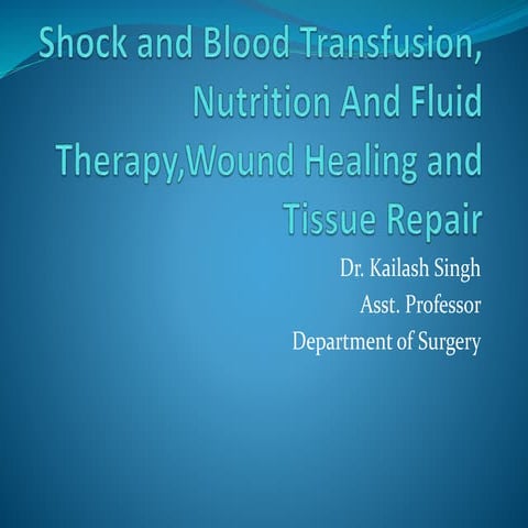 Shock and Blood Transfusion, Nutrition And Fluid.pptx
