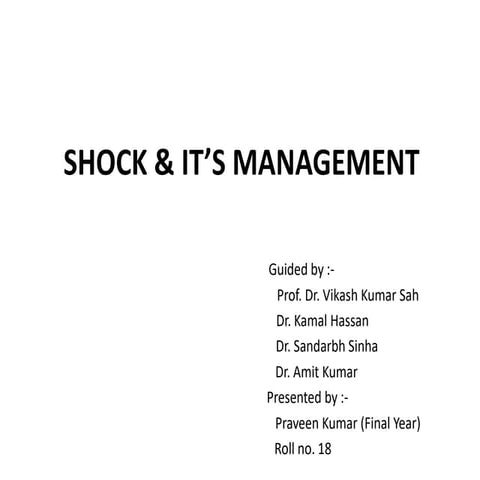 SHOCK & IT’S MANAGEMENT by Dr. Praveen Kumar | PPTX