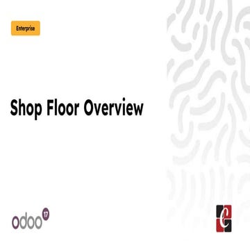 The Shop Floor Overview in the Odoo 17 ERP | PPTX