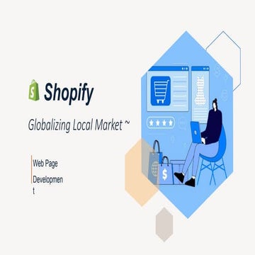 shopify(Globalizing local market)web page and development .pptx