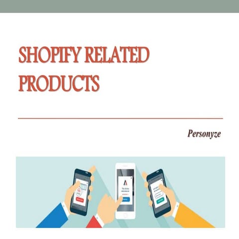 Shopify Related Products || Personyze | PPT