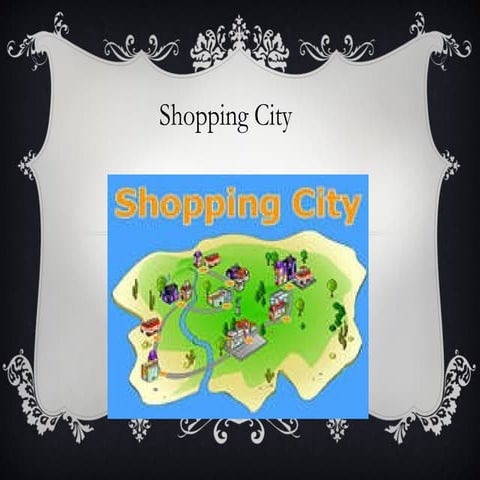 Shopping City | PPT