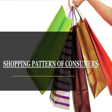 Shopping pattern o consumers | PPTX
