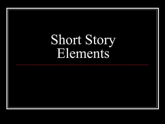 Elements-and-Distinguish-features-of-short-stories-grade-7.pptx ...