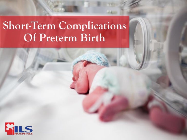 Short-Term Complications of Preterm Birth