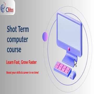 Short-Term Computer Course – Learn Fast, Grow Faster | PPTX