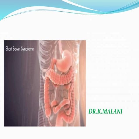 Short bowel syndrome | PPTX