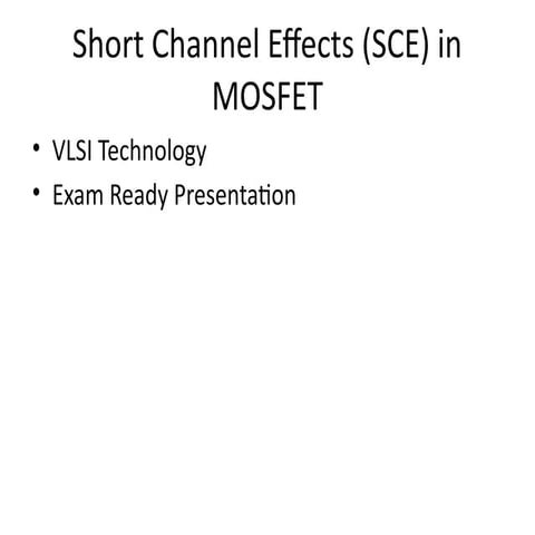 SHORT CHANNEL EFFECTS IN MOSFETS- VLSI DESIGN | PPTX