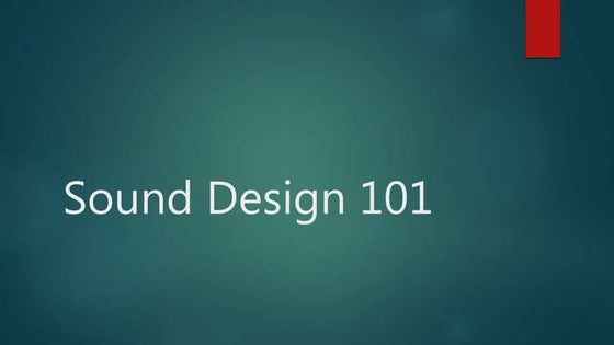 Sound Design theory recap | PPT