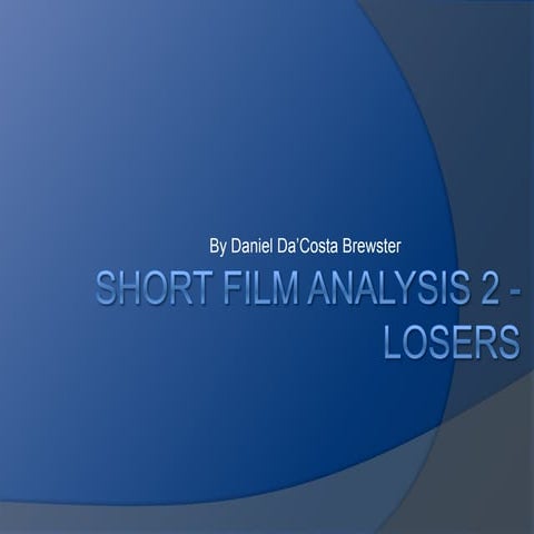 Short film analysis 2 losers | PPT