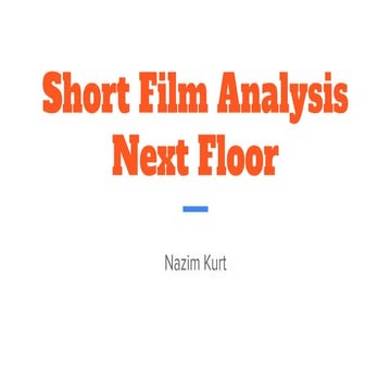 Shortt Filmm Analysisss Nexttt Floor.pdf