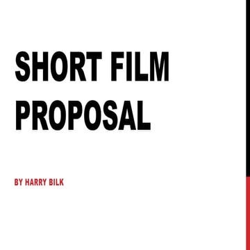 Short film proposal | PPTX
