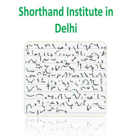 Shorthand institute in delhi | PPTX
