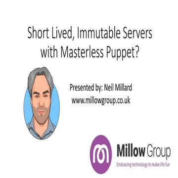 Short lived immutable servers with masterless puppet | PPTX | Operating Systems | Computer ...