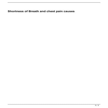 Shortness of Breath and chest pain causes | PDF
