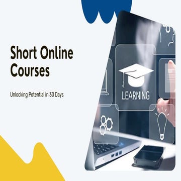Short Online Courses : Unlocking Potential in 30 Days | PDF