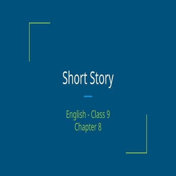 Presentation on Short Story and it's characteristics | PPT | Free Download