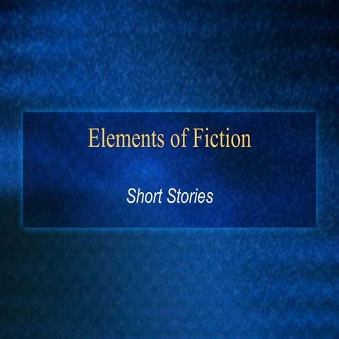 Elements of Short Story | PPT
