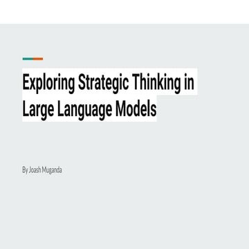 Exploring Strategic Thinking in Large Language Models | PPT