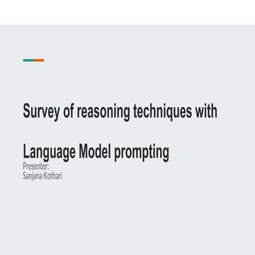 Survey Of Reasoning Techniques With Language Model Prompting Ppt