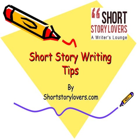 Short story writing tips from Shortstorylovers.com