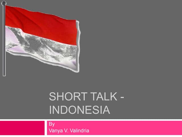 Indonesia presentation (English) | PPTX