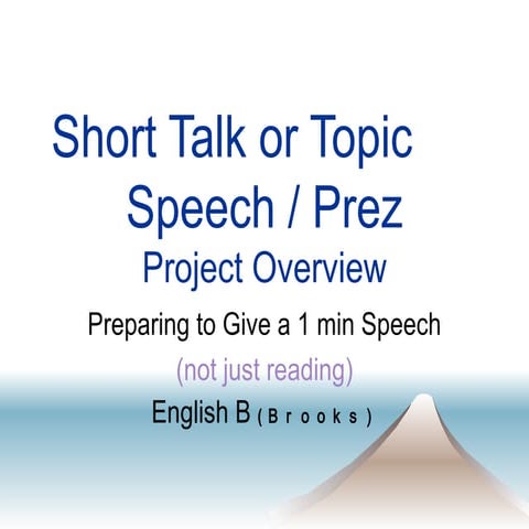 Short talk speech project overview 2011 | PPT