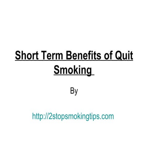 Short term benefits of quit smoking | PPT