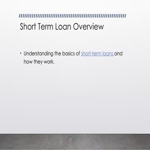 Short Term Loan: Features, Eligibility, Application & Documentation | PPTX