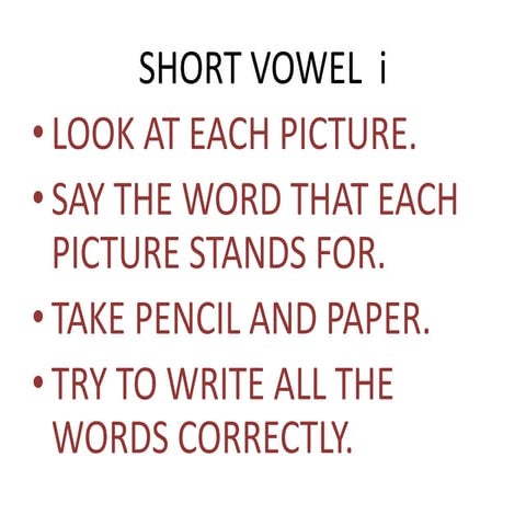 Short vowel i | PPTX | Education