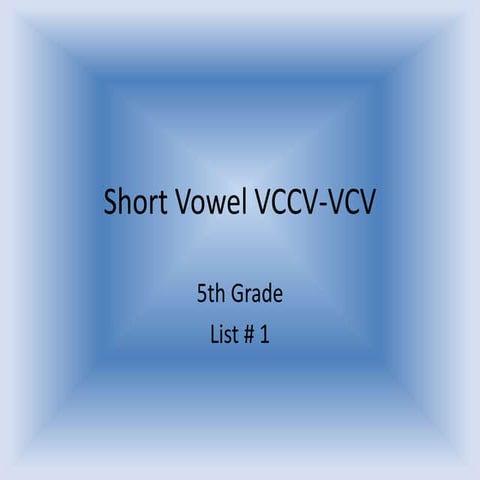 Short vowel vccv vcv-1 | PPTX