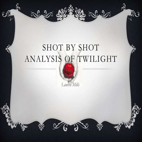 Shot by shot analysis of twilight | PPTX