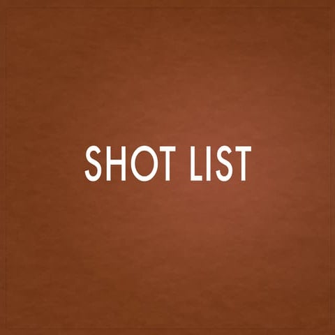 Shot List | PPT