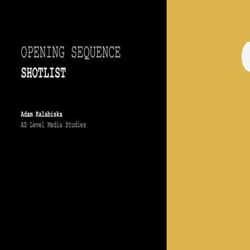 Opening sequence - Shotlist | PPTX