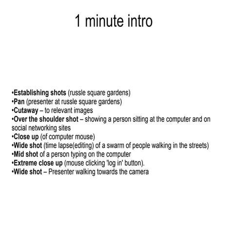 Shot list of 1 min intro and 2 min dev | PPT