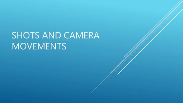 Camera shots and types | PPTX