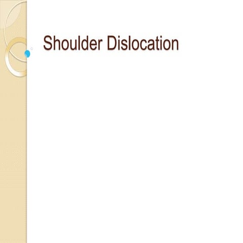 Shoulder Dislocation.pptx subject traumatology | PPTX