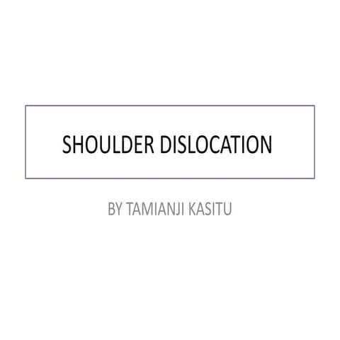 SHOULDER DISLOCATION Presentation.pptx