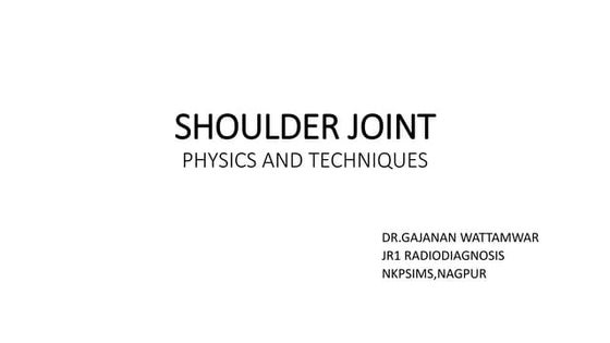 X ray views of shoulder joint and related structures | PPTX