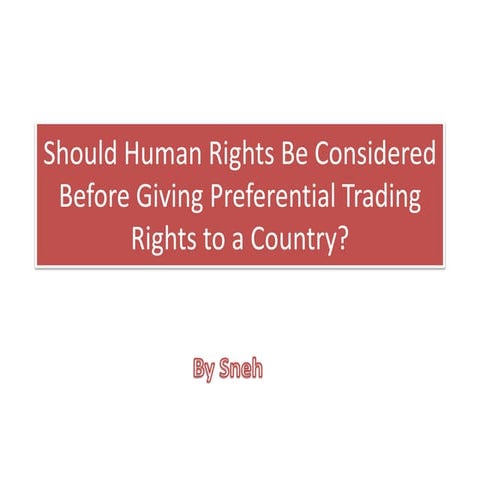 Should human rights be considered before giving preferential trading ...
