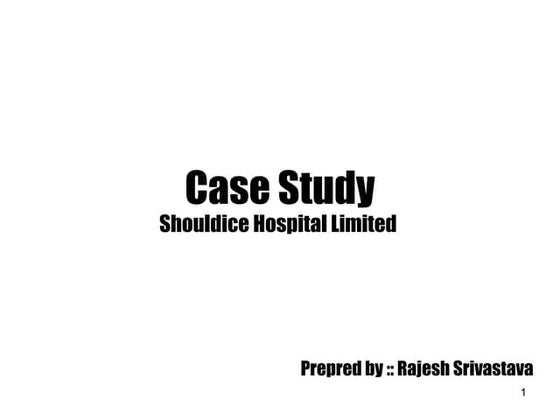 Case presentation on shouldice hospital | PPTX