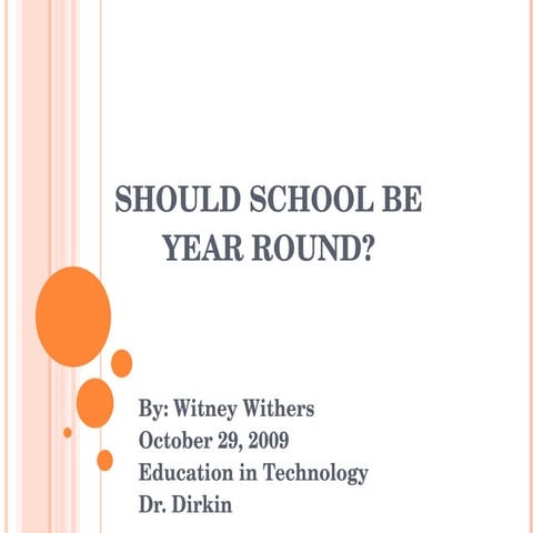 Should School Be Year Round 1 | PPT