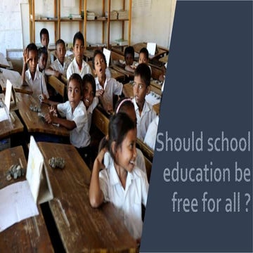 Should school education be free for all | PPTX